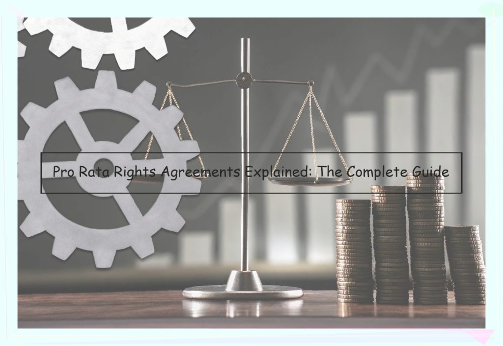 Pro Rata Rights Agreements Explained: The Complete Guide - Law Document